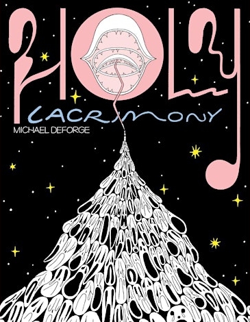 Michael VanCalbergh Reviews Michael Deforge’s ‘Holy Lacrimony’ for The ...